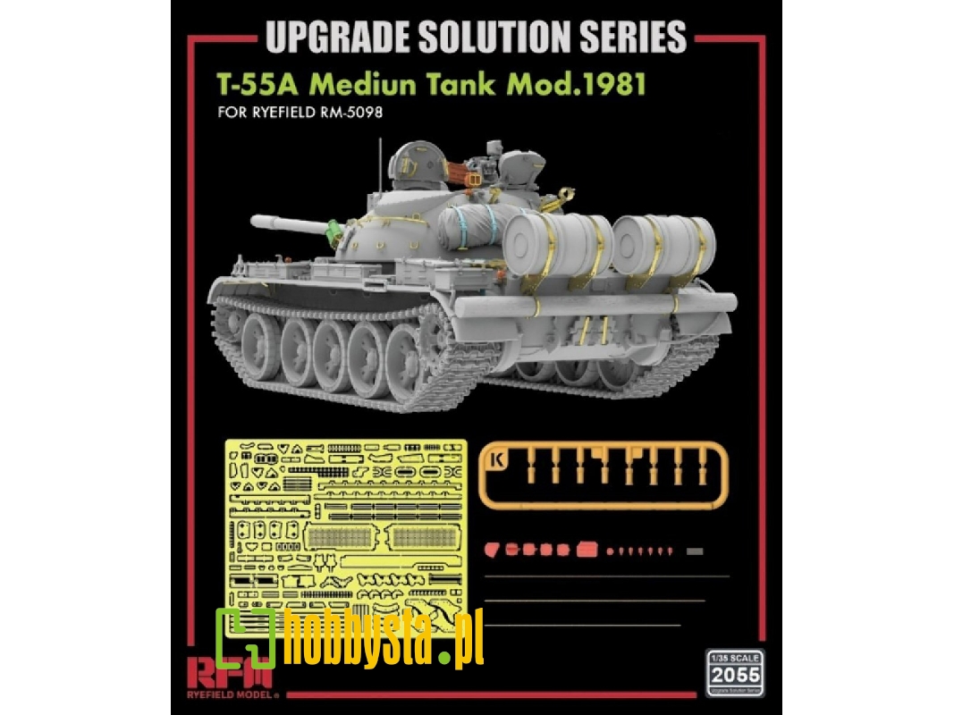 Upgrade Solution Series For Rfm-5098 T-55a Medium Tank Mod. 1981 (Type1)